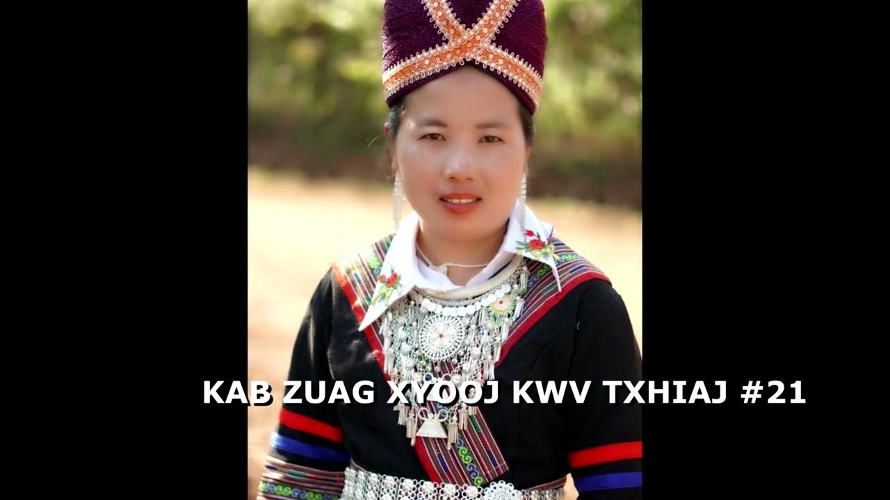 KAB ZUAG XYOOJ KWV TXHIAJ #20 - YouTube