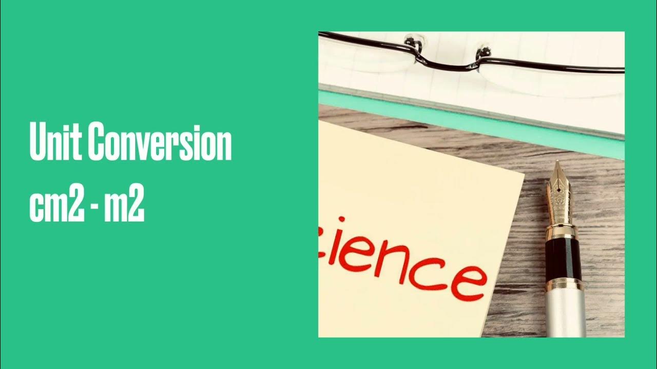 Unit Conversion: cm2 - m2 - YouTube