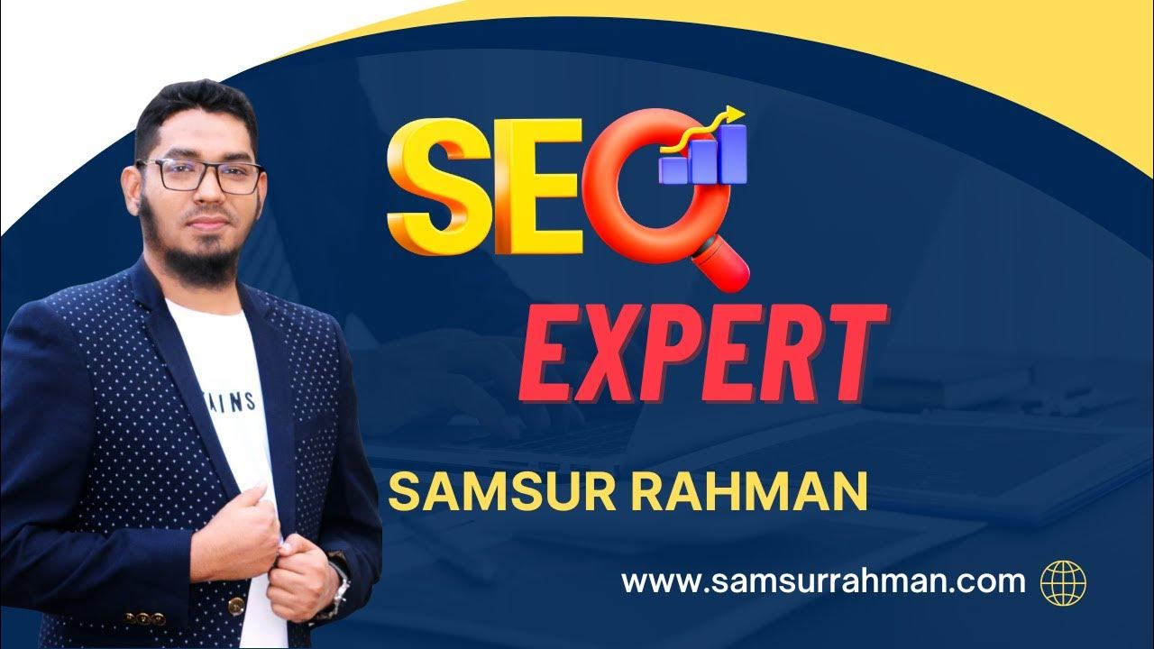 Unlock Success with Samsur Rahman Nishan, Your SEO Expert Guide - YouTube