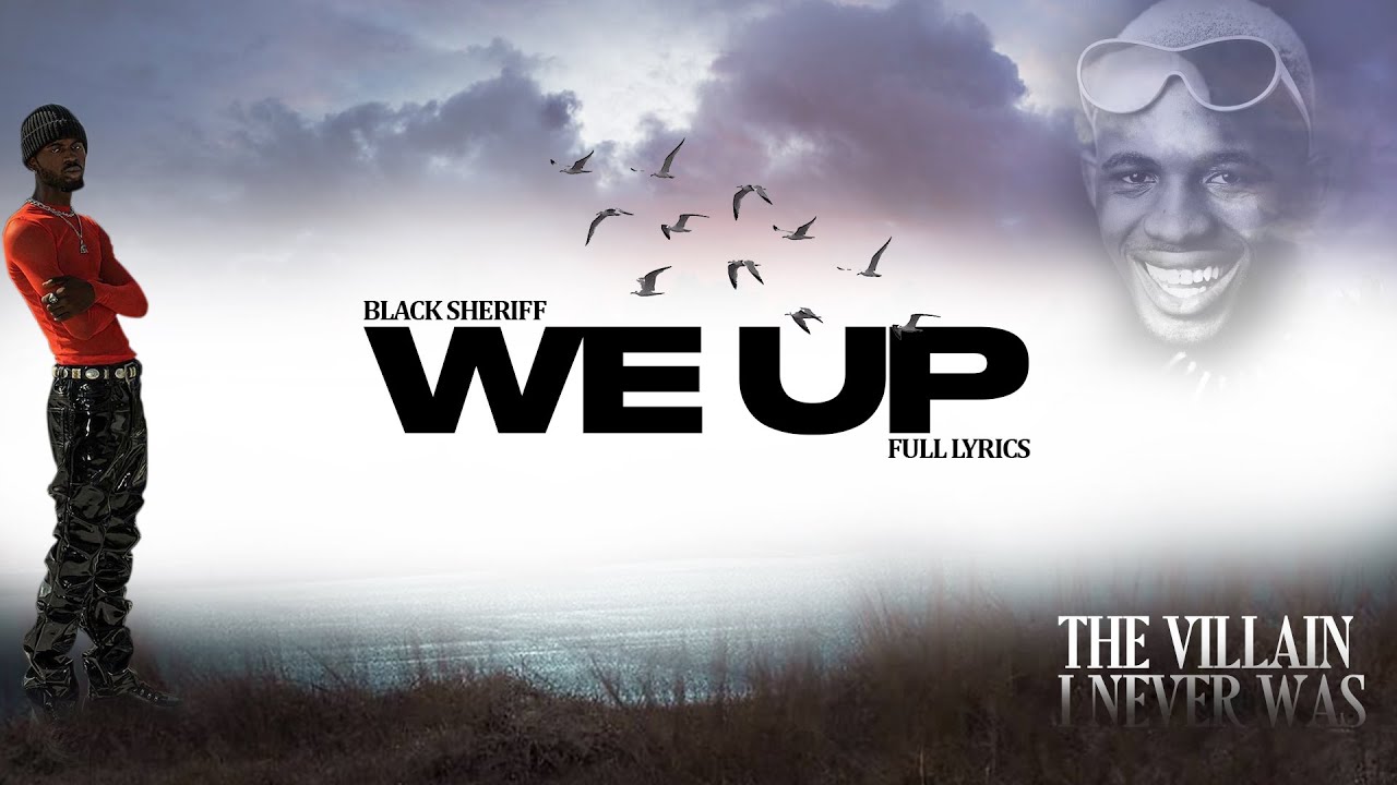 Black Sherif - We Up (Official Lyrics Video) - YouTube
