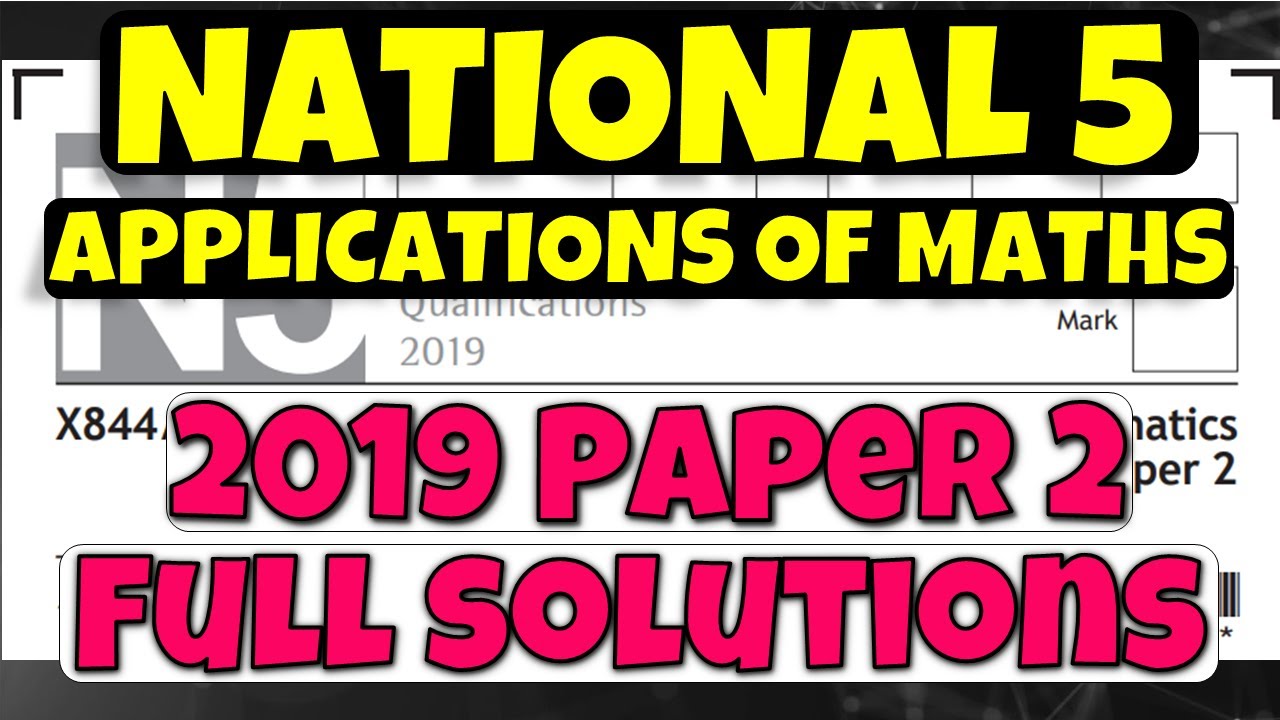 2019 National 5 Applications Of Maths Paper 2 Full Solutions YouTube 2019-national-5-applications-of-maths-paper-2-full-solutions-youtube