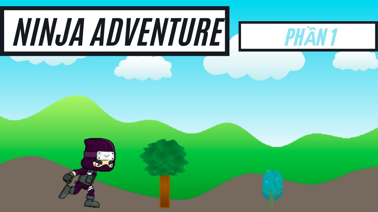 Hướng dẫn làm game Ninja Adventure bằng Scratch - Phần 1: Khung cảnh di ...