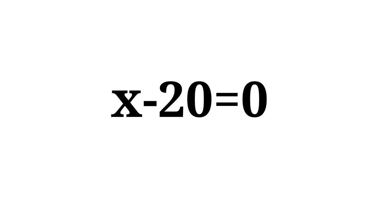Solve X 20 0 YouTube Solve X 20 0 YouTube