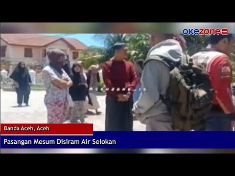 BERBUAT MESUM DI BULAN PUASA, PASANGAN KEKASIH DISIRAM AIR SELOKAN