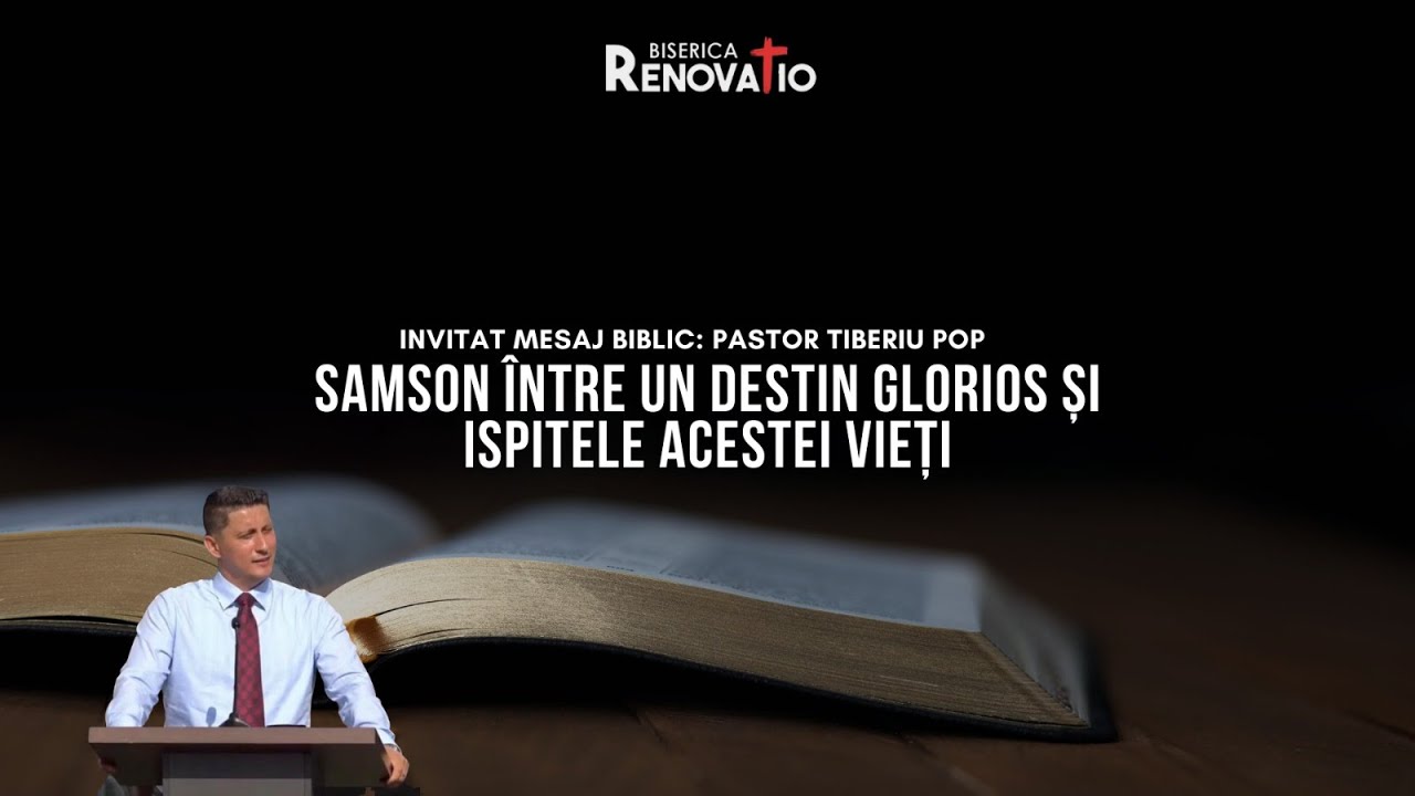 19 Nov. 2023 | Samson între un destin glorios și ispitele acestei vieți ...