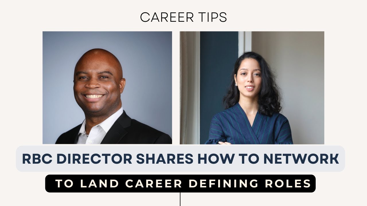 RBC Director shares how to NETWORK with authenticity and FIND MENTORS ...