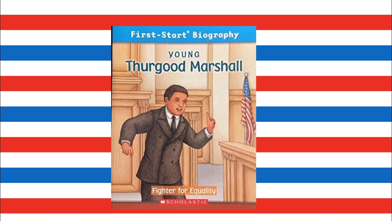 Young Thurgood Marshall : Fighter for Equality 👨🏾‍⚖️| Read Aloud | AR ...
