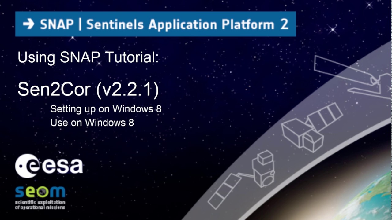 SNAP - Sen2Cor installation on Win8 - YouTube