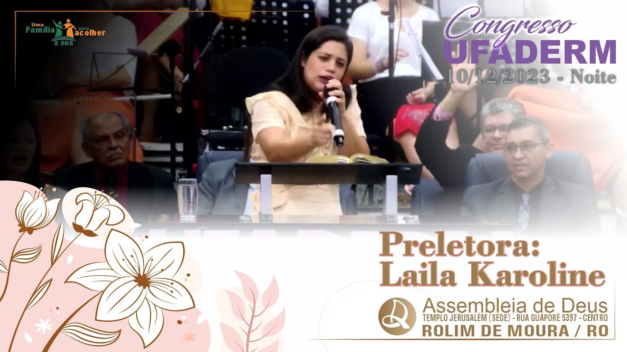 Ministração Miss. Laila Karoline | Congresso da UFADERM - Noite ...