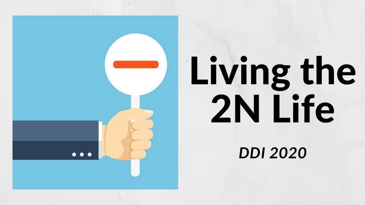 DDI 2020 - Living the 2N Life - Malsin - YouTube