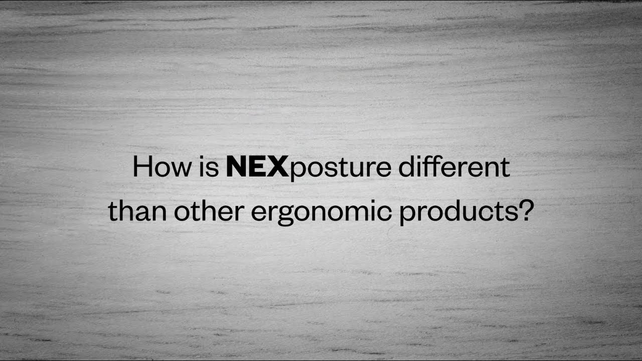 Ask the Ergonomist - How is NEXposture different? - YouTube