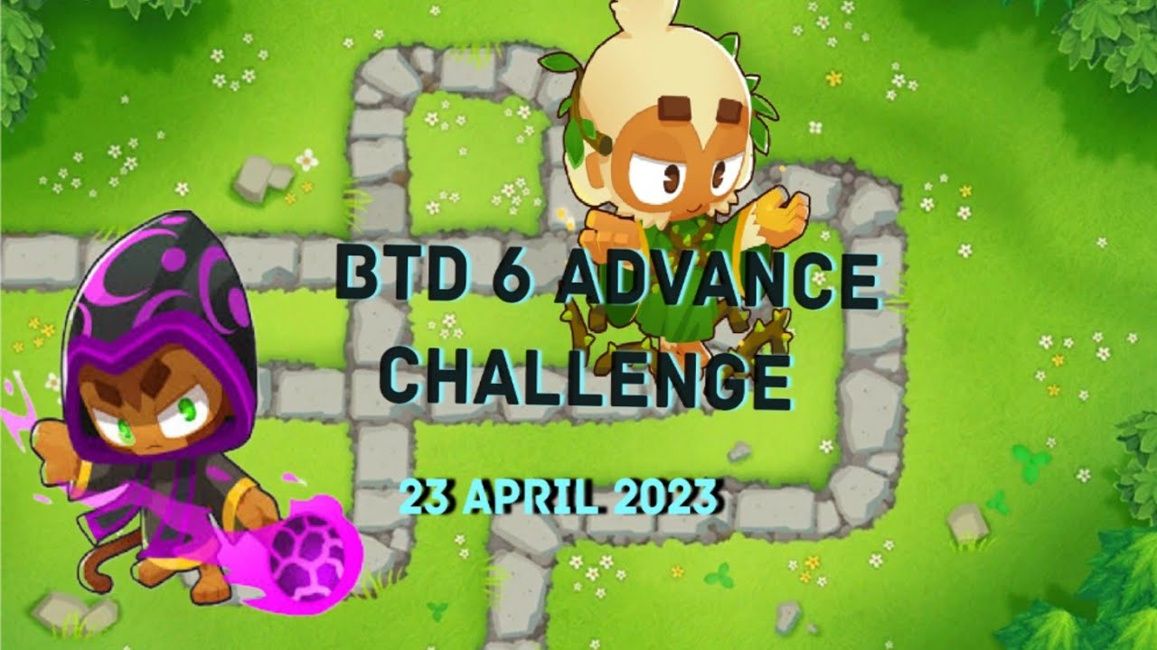 Btd 6 Advance Challenge | Only For Mountairs | April 24 , 2023 - YouTube