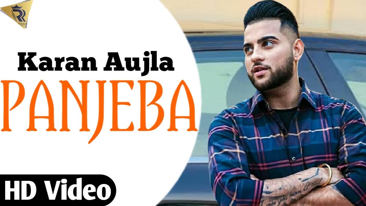KARAN AUJLA | Panjeba | New Punjabi Song ( Offical Video ) Latest ...