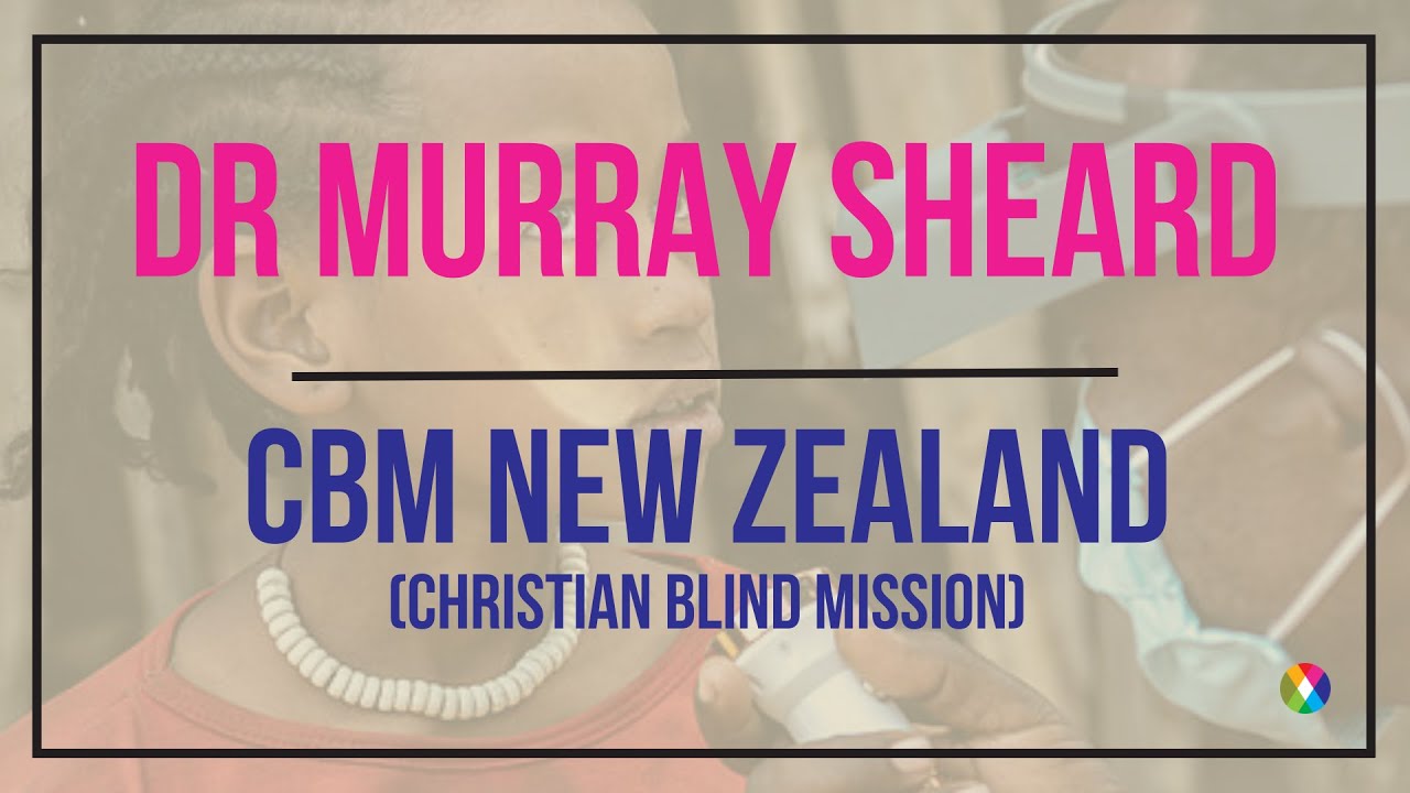 cbm Christian Blind Mission New Zealand - YouTube