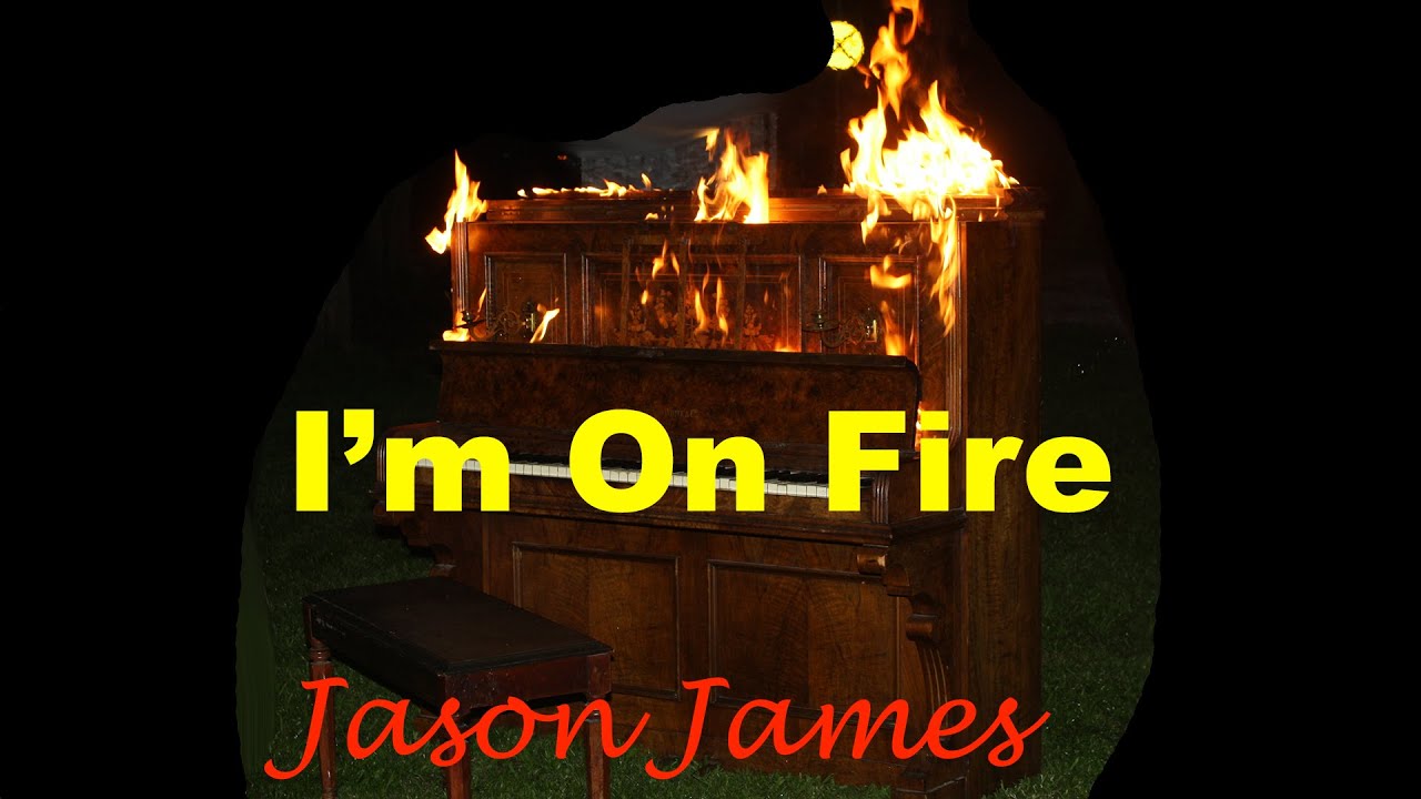 Jason James I'm On Fire - YouTube
