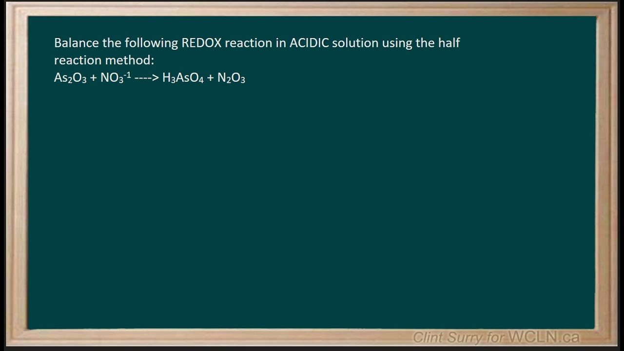 WCLN - Chemistry - REDOX - Balancing REDOX in Acid Solution using the ...