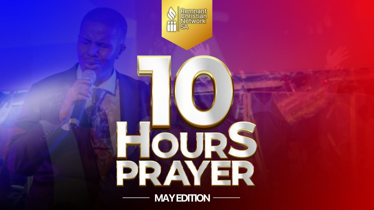 MAY 10 HOURS PRAYER - YouTube