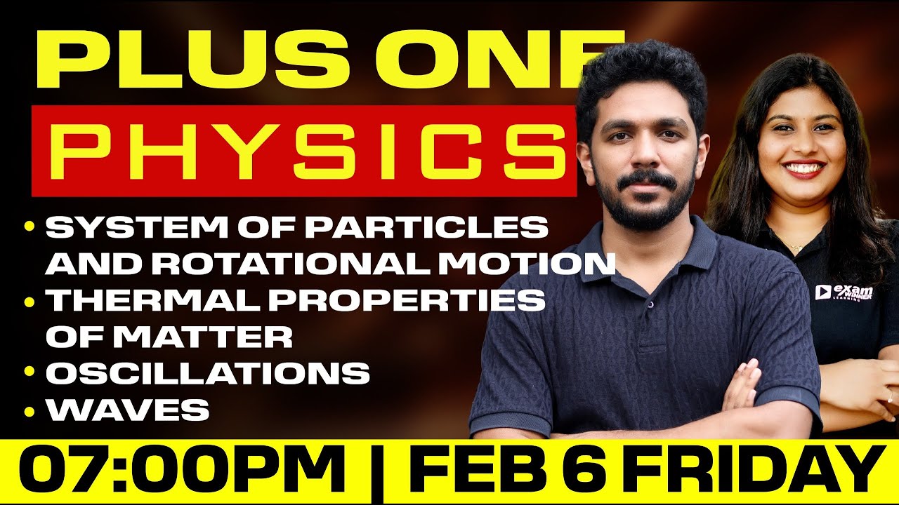 Plus One Physics | Chapters : 6, 10 , 13 , 14 | Full Chapters | Exam ...