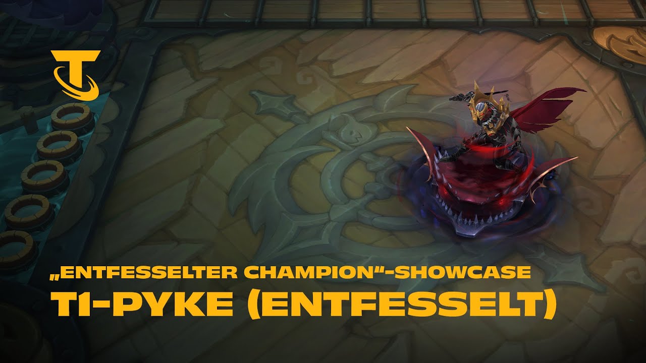T1-Pyke | TFT Patch 15.6 | „Entfesselter Champion“-Showcase – Teamfight ...