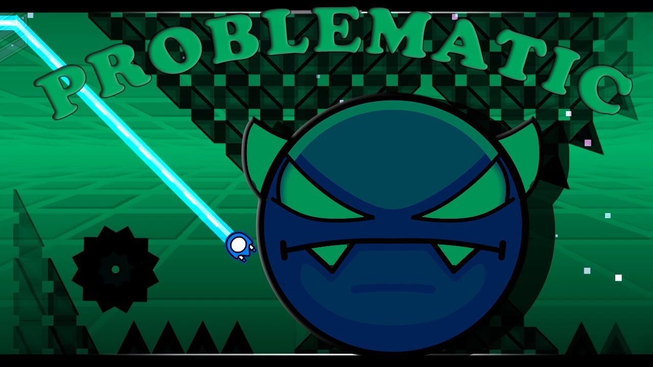 (Easy Demon) "Problematic" 100% by Dhafin | Geometry Dash - YouTube