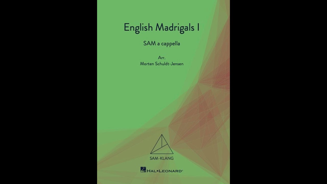English Madrigals I - Weep, O Mine Eyes (SAM Choir, a cappella ...