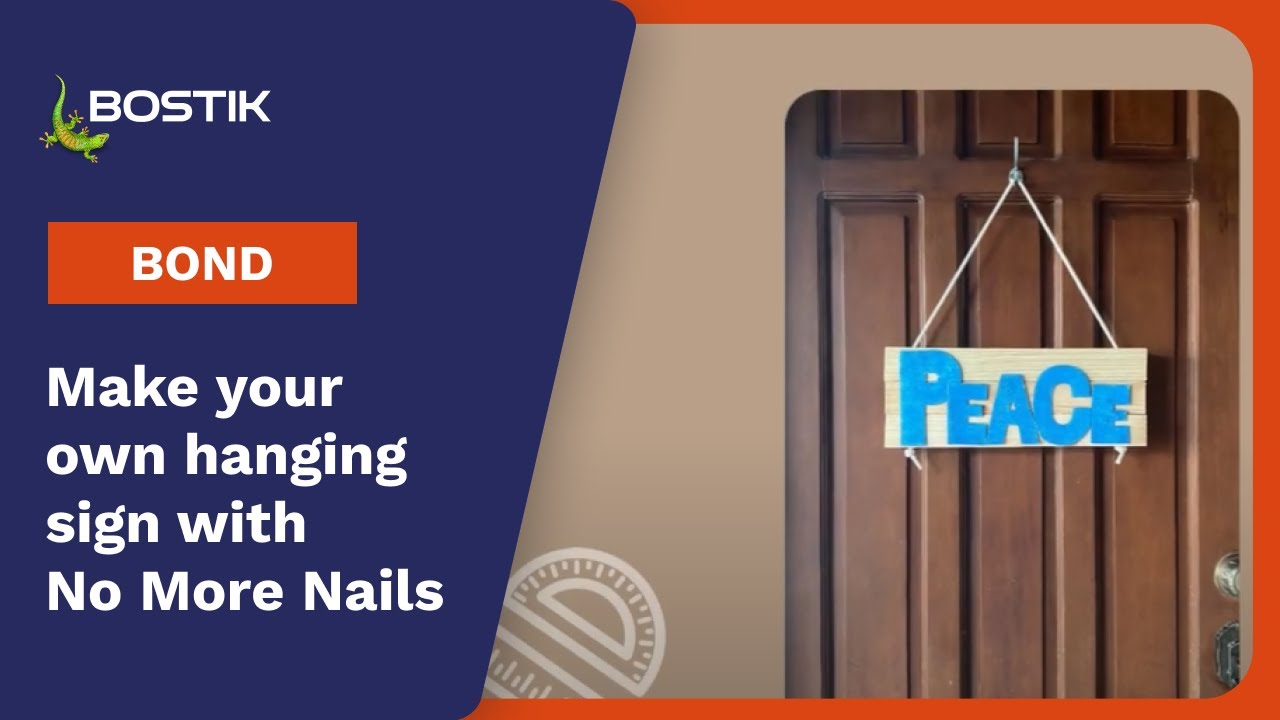 Make your own hanging sign using Bostik No More Nails - YouTube