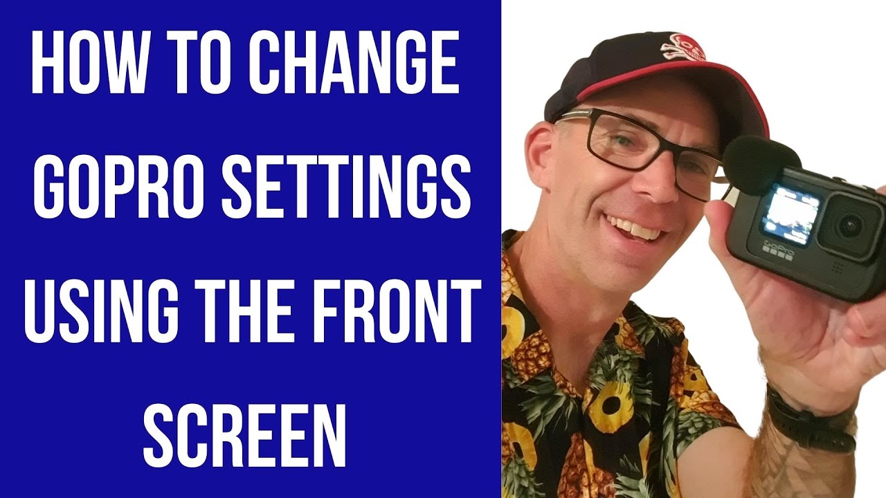 How to change your GoPro Hero 9 /10 settings using the front facing ...