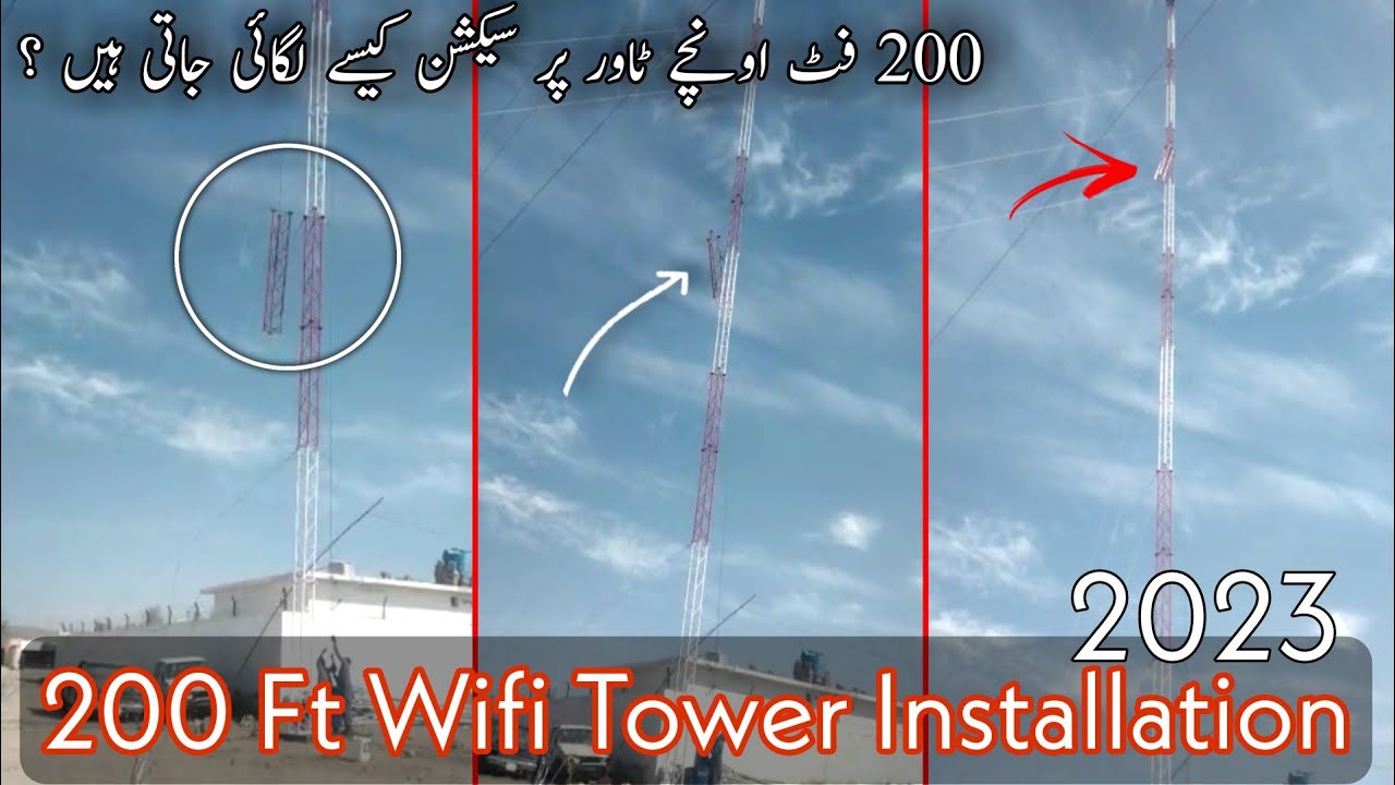 200 ft Huge Wifi Tower Installation in 2023 | Wireless Wifi Tower | 200 ...
