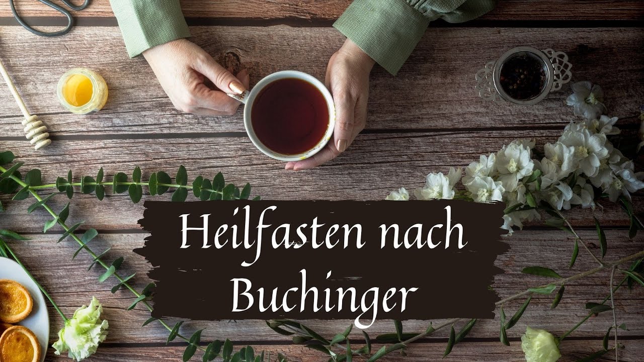 HEILFASTEN NACH BUCHINGER - Erklärung und persönliche Erfahrung ...