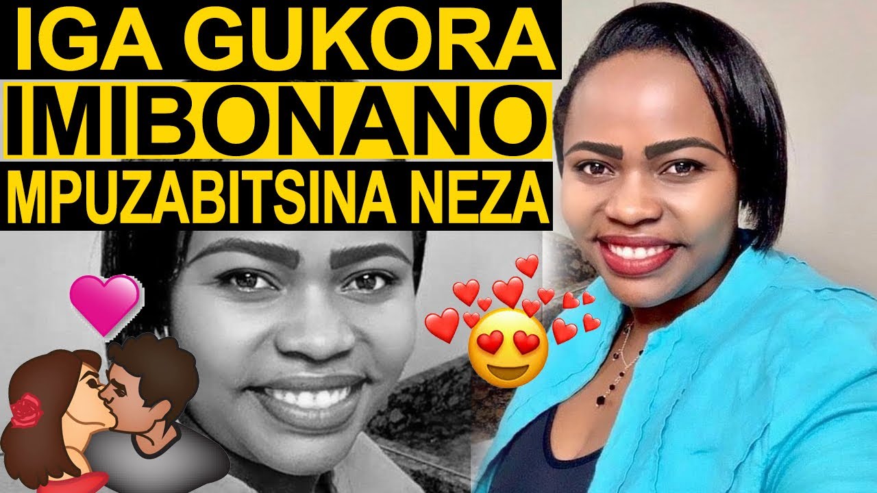 IGA GUKORA IMIBONANO MPUZABITSINA NEZA KUBUNTU🙆‍♂️ABAGABO BARANGIZA ...