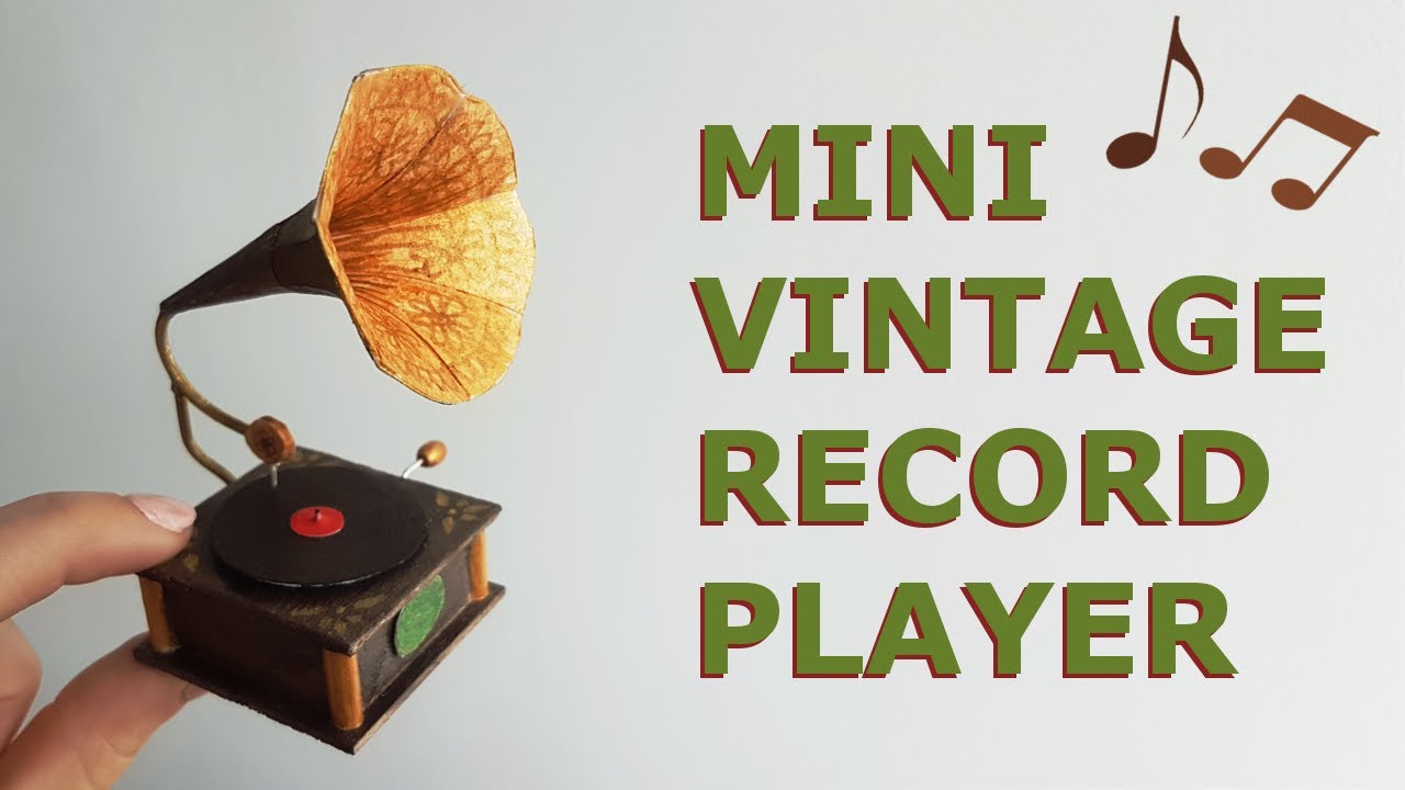 DIY Mini Vintage Gramophone! / Retro Record Player / Gramófono en ...