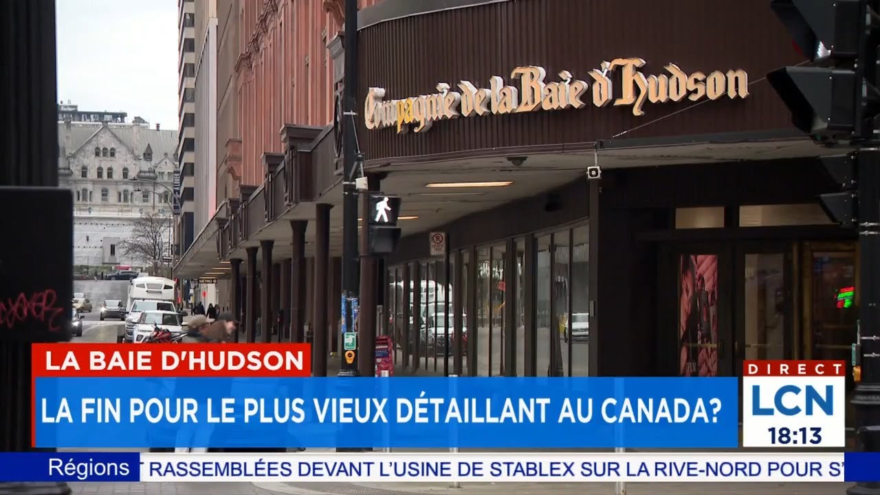 La Baie d'Hudson: la fin pour le plus vieux détaillant au Canada ...