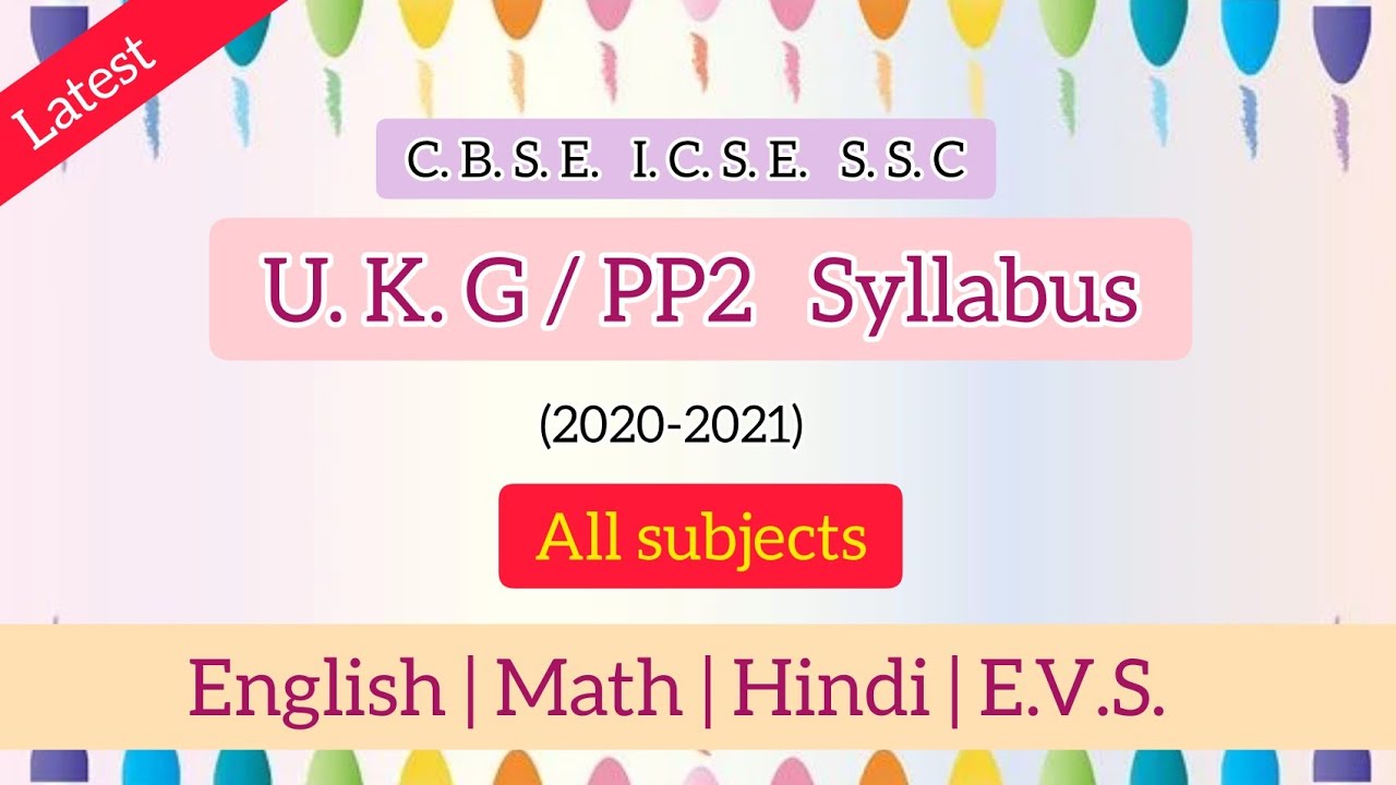 Latest UKG syllabus for 2020-2021 | pp2 syllabus | senior kg syllabus ...
