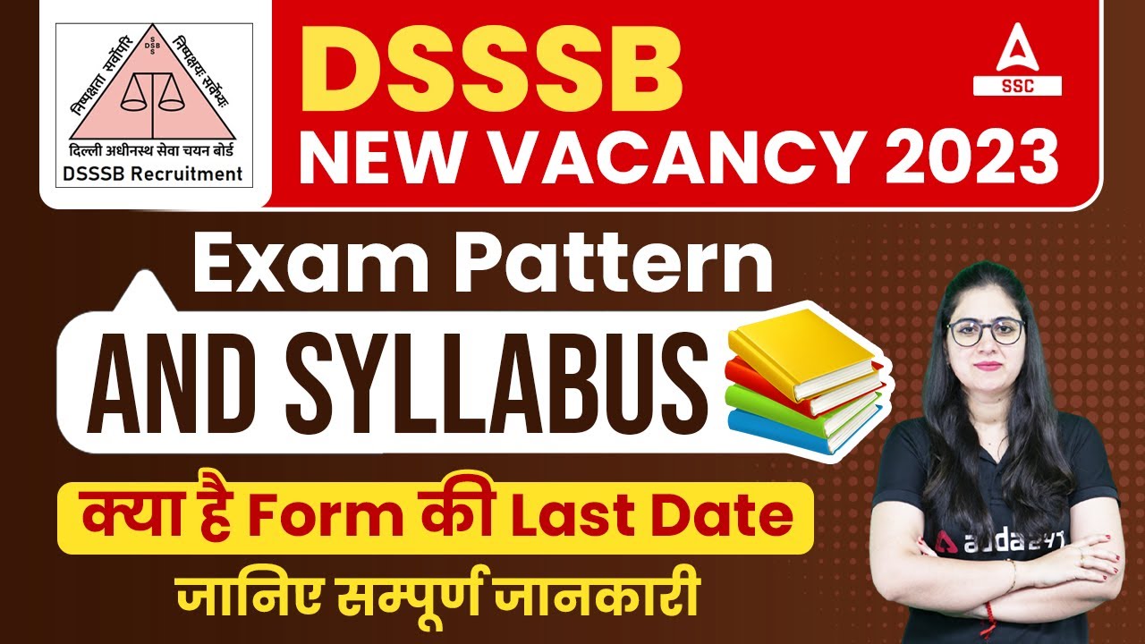 DSSSB VACANCY 2023 | DSSSB Syllabus and Exam Pattern | DSSSB Form Last ...