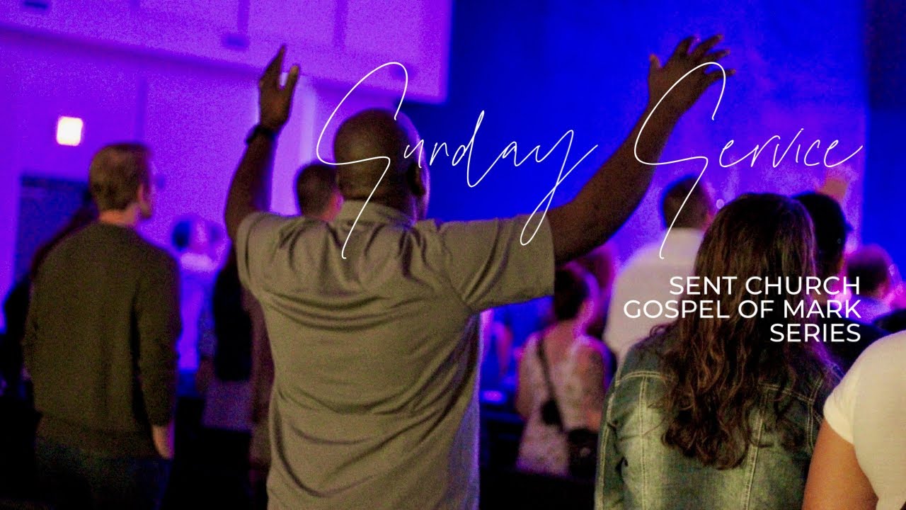 SENT CHURCH | 10AM Sunday Service (Live) - YouTube