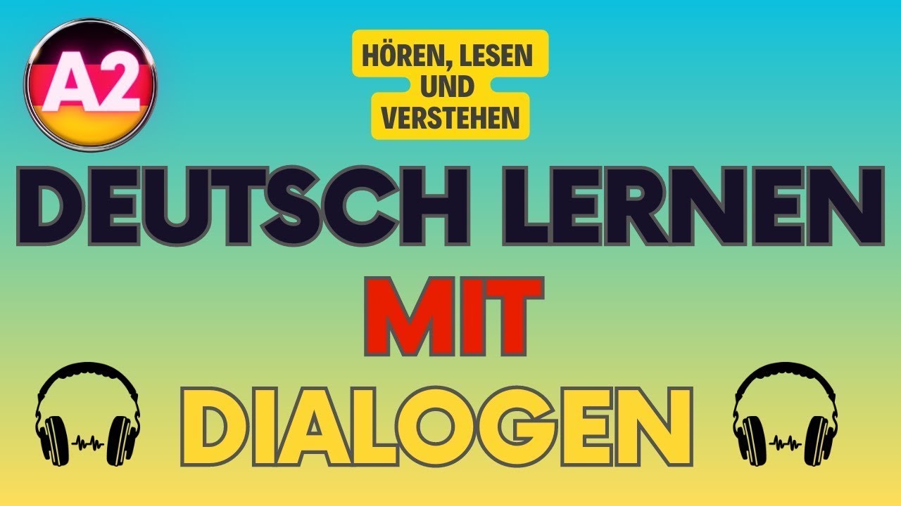 Learn German with Dialogues | Deutsch lernen mit dialog | Lernen ...