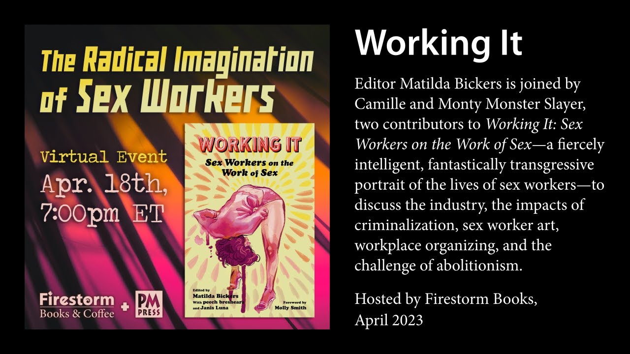 The Radical Imagination Of Sex Workers Youtube