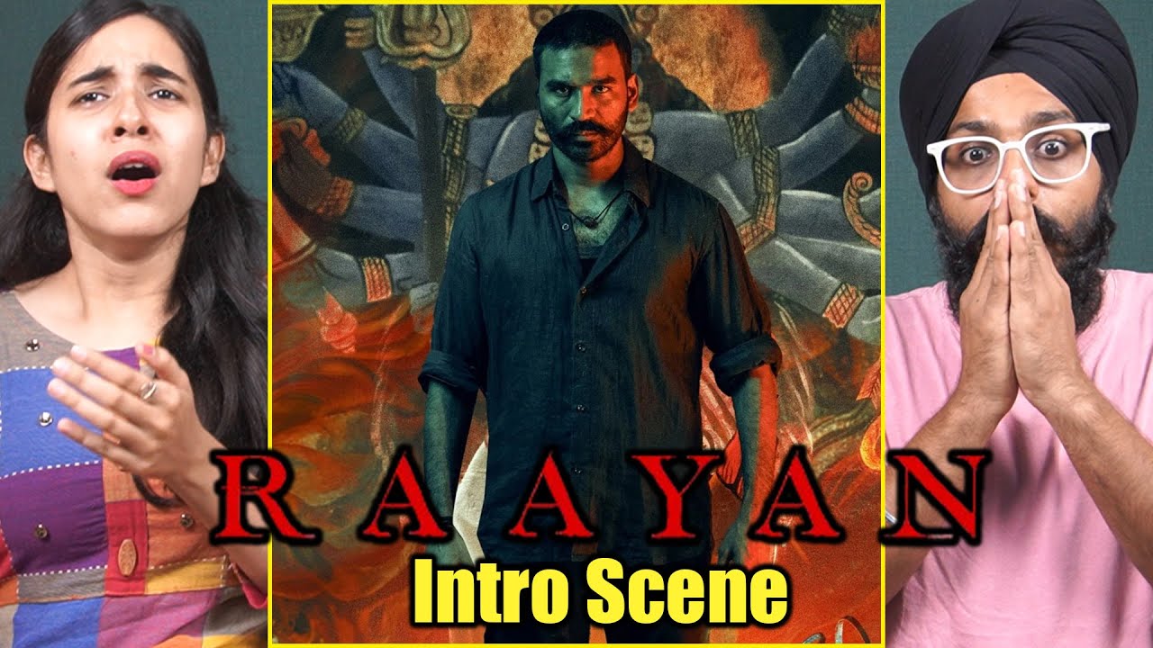 Raayan Intro Scene Reaction | Dhanush | Parbrahm Singh - YouTube