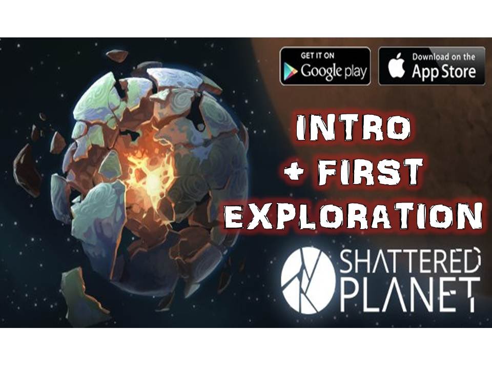 SHATTERED PLANET INTRO + FIRST EXPLORATION - YouTube