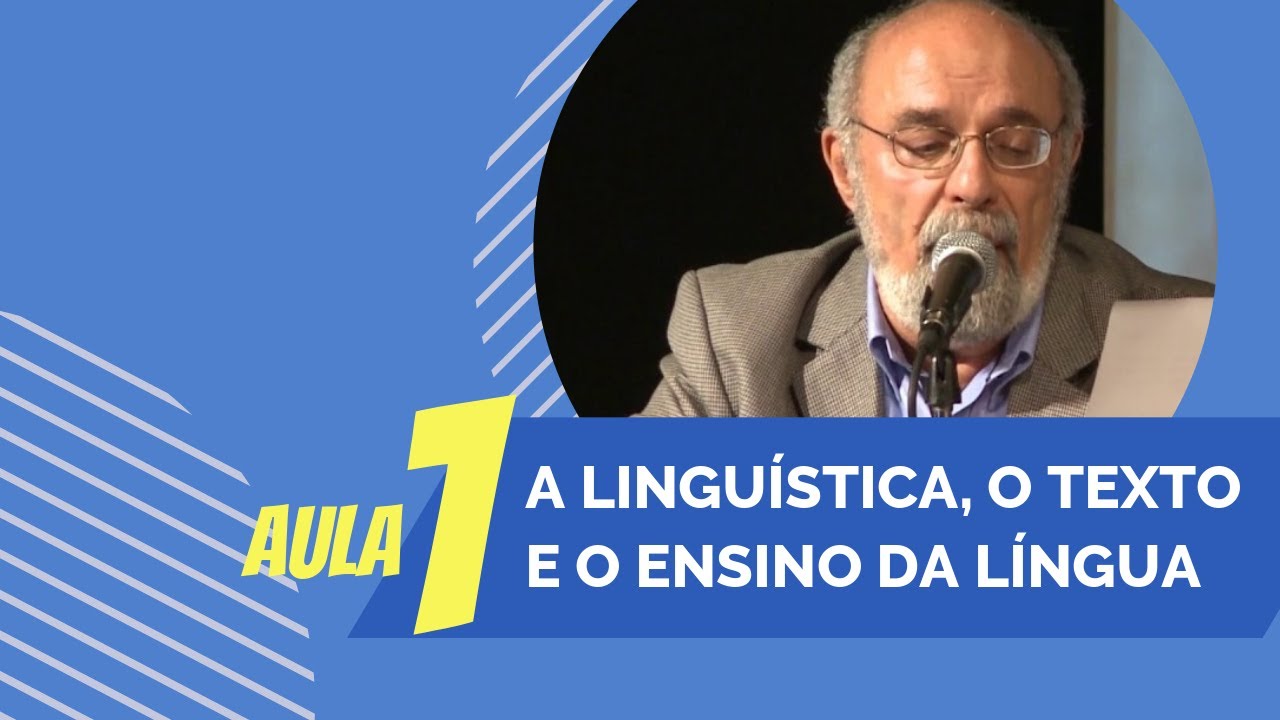 A linguística, o texto e o ensino de língua (minicurso - aula 1) - YouTube