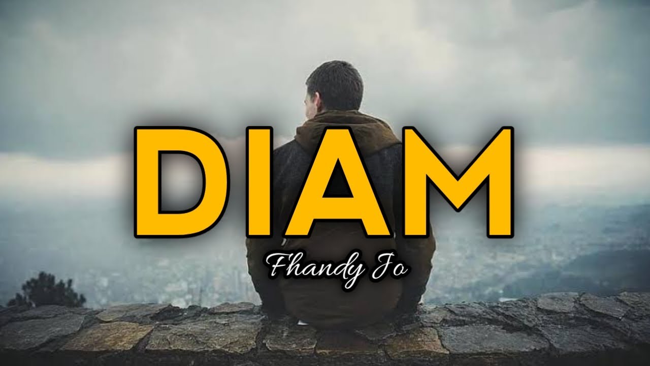 DIAM - Official Lirik Video - YouTube