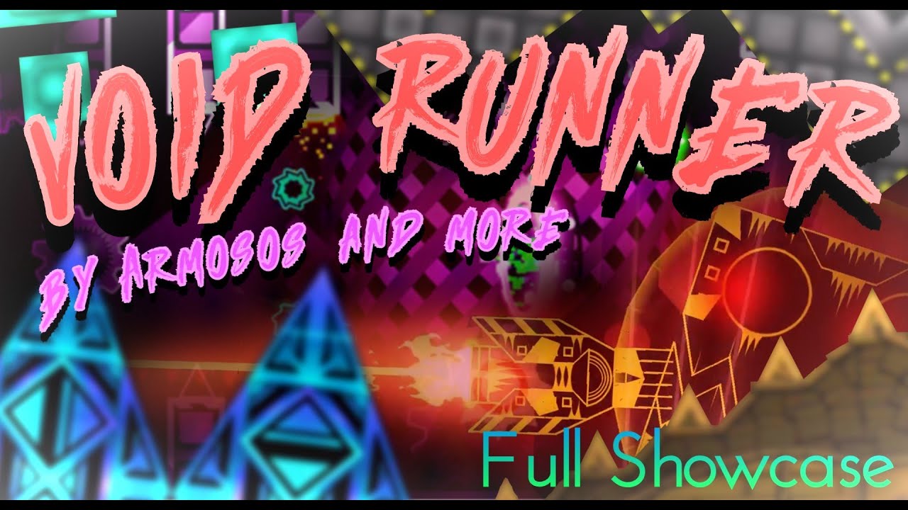MY LAST 2.1 LEVEL "Void Runner" by Armosos and more (Full Showcase) | Geometry Dash - YouTube