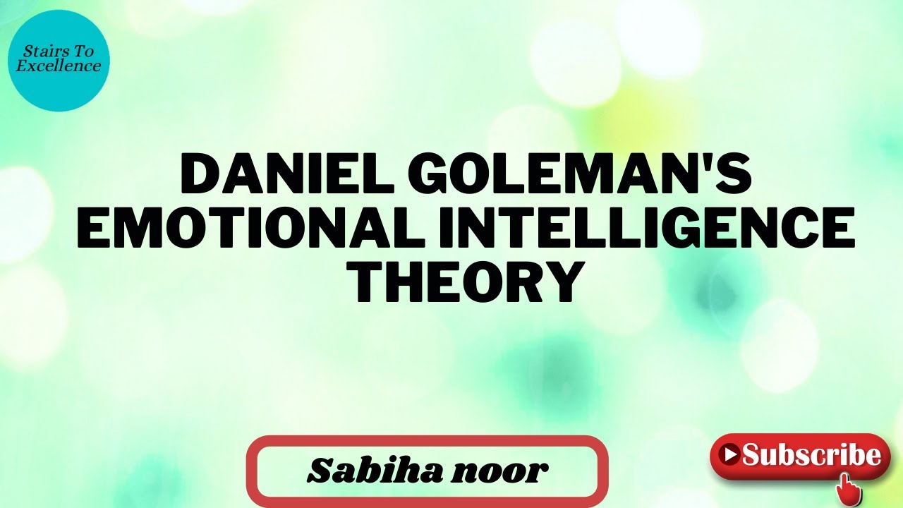 Goleman s Theory Of Emotional Intelligence What Is Emotional goleman-s-theory-of-emotional-intelligence-what-is-emotional