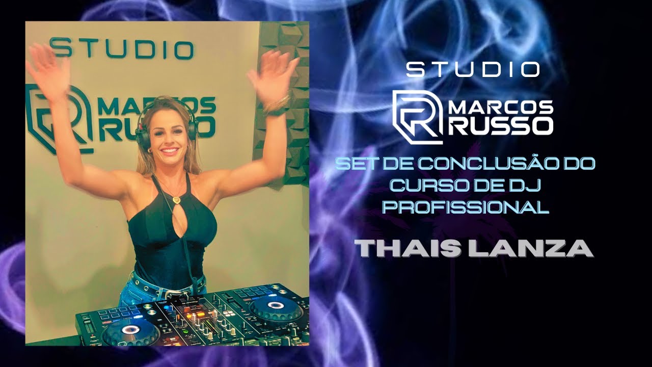 DJ SET @ THAIS LANZA [Studio Marcos Russo] - YouTube