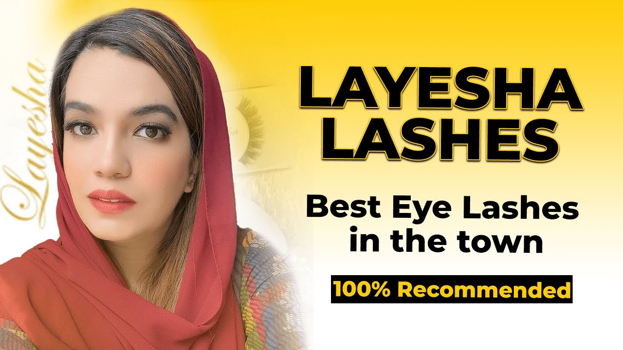 Best Eyelashes Brand in Pakistan | Layesha Lashes by Ali Khan Swati ...