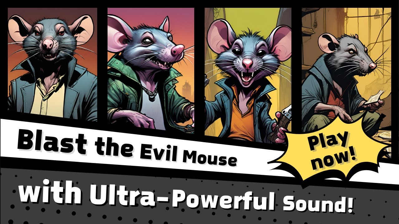 [2h] A Quiet Battle: Blast the Evil Mouse with Ultra-Powerful Sound ...
