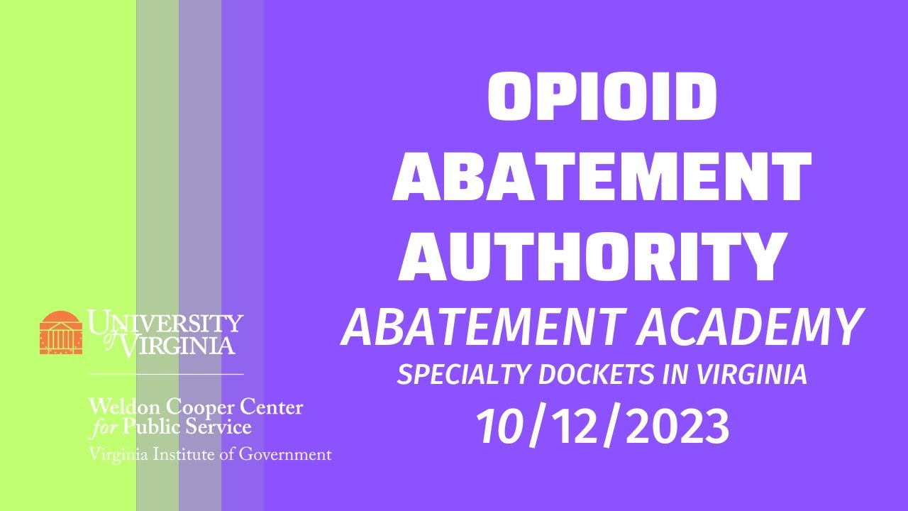 10/12/2023 – OAA Abatement Academy “Specialty Dockets in Virginia ...