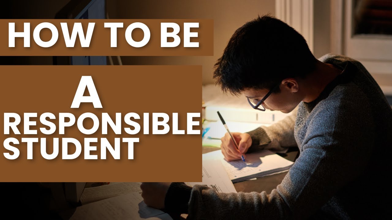 How To Be A Responsible Student / A Responsible Student - YouTube