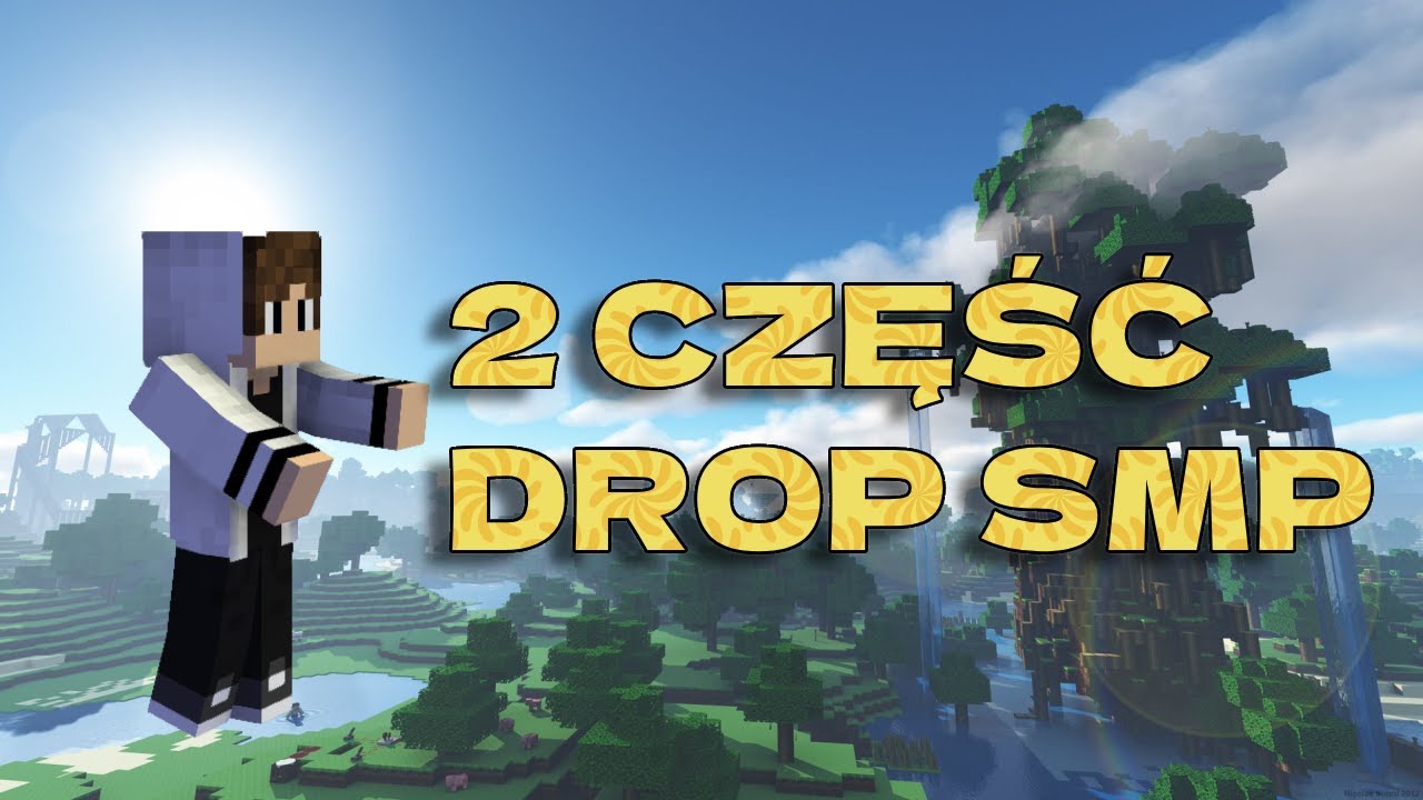 Druga część DROP SMP - YouTube