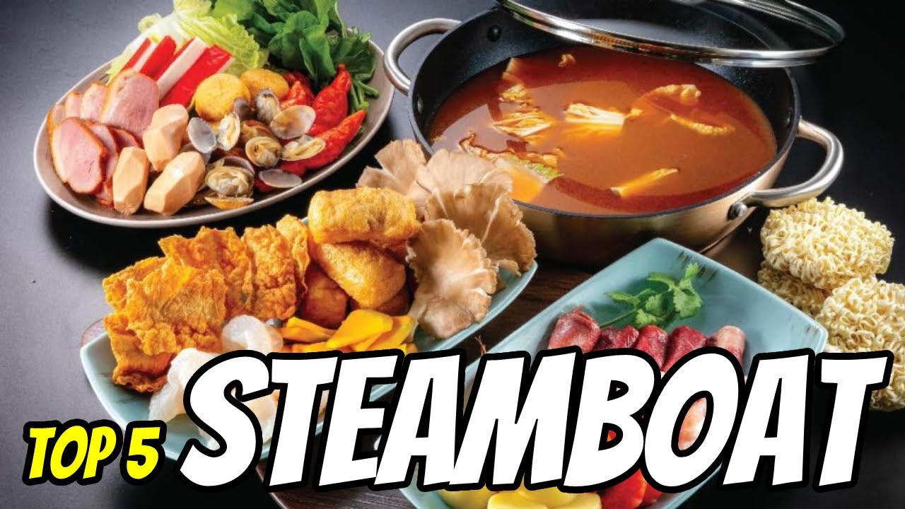 Top 5 Steamboat Terbaik di Klang Valley yang Wajib Dicuba - YouTube